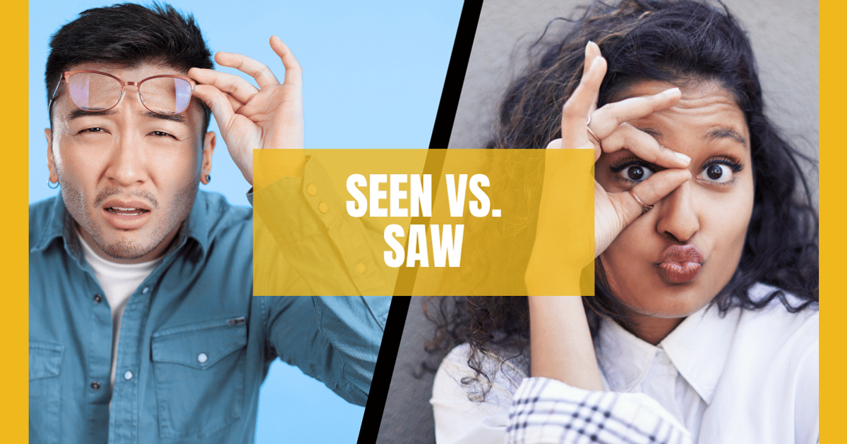 Master the Mystery: Seen vs. Saw!